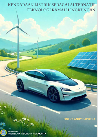 Kendaraan Listrik Sebagai Alternatif Teknologi Ramah Lingkungan – PERPUSTAKAAN POLITEKNIK ...